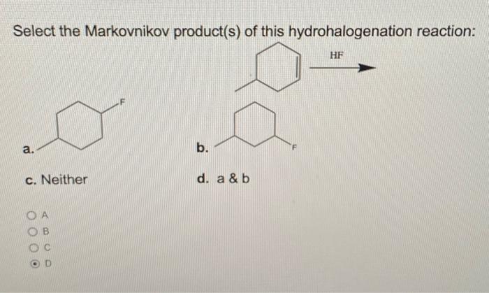 Solved Select the Markovnikov product(s) of this | Chegg.com