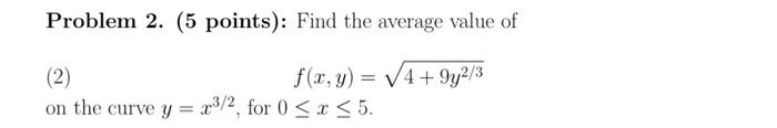 Solved Problem 2. (5 points): Find the average value of | Chegg.com