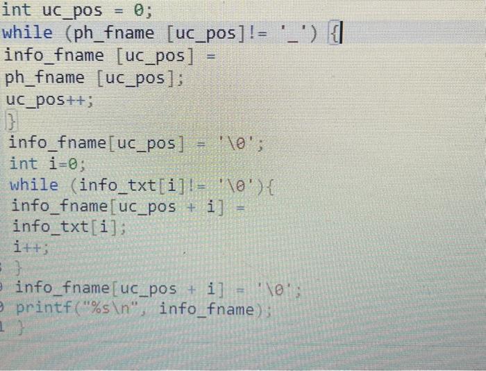 Solved info fname [uc_pos+1]= info txt [1]; it+; \} | Chegg.com