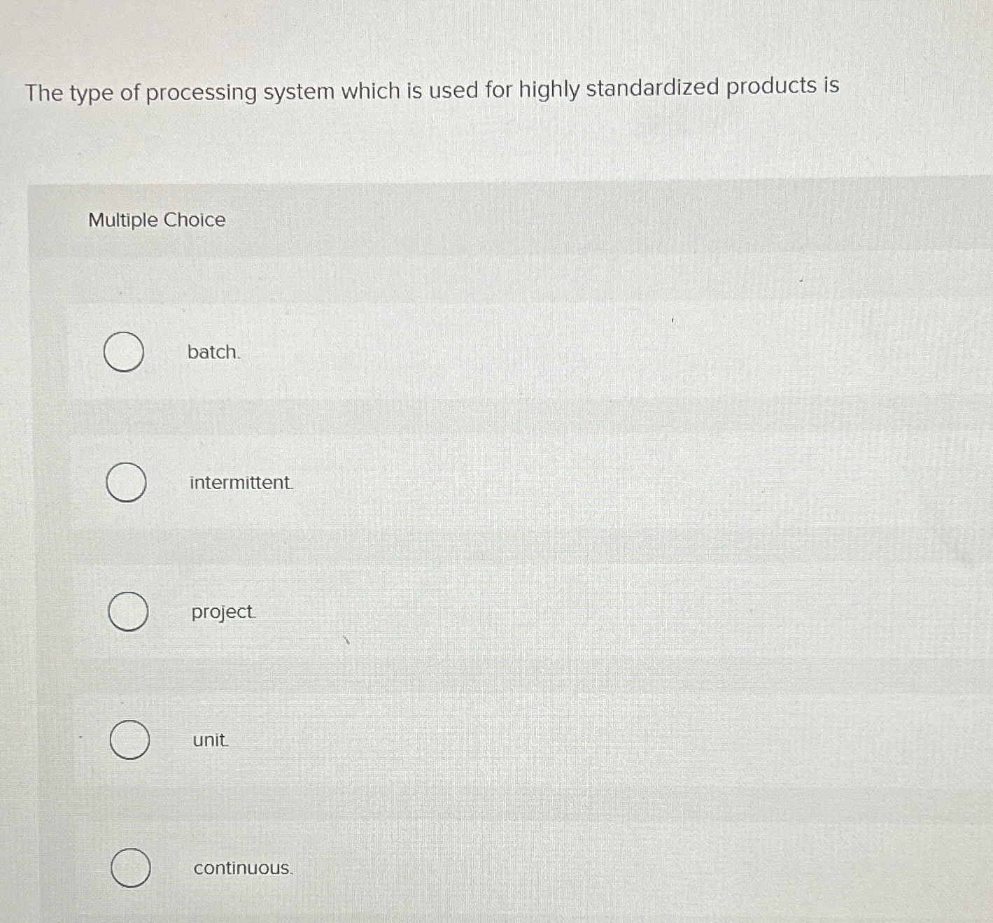 Solved The type of processing system which is used for | Chegg.com