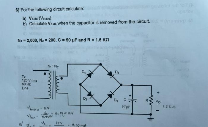 Solved 6) For the following circuit calculate: a) Vo de | Chegg.com