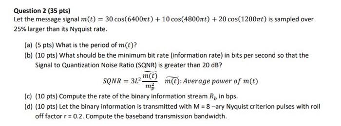 Solved Question 2 (35 pts) Let the message signal m(t) = 30 | Chegg.com