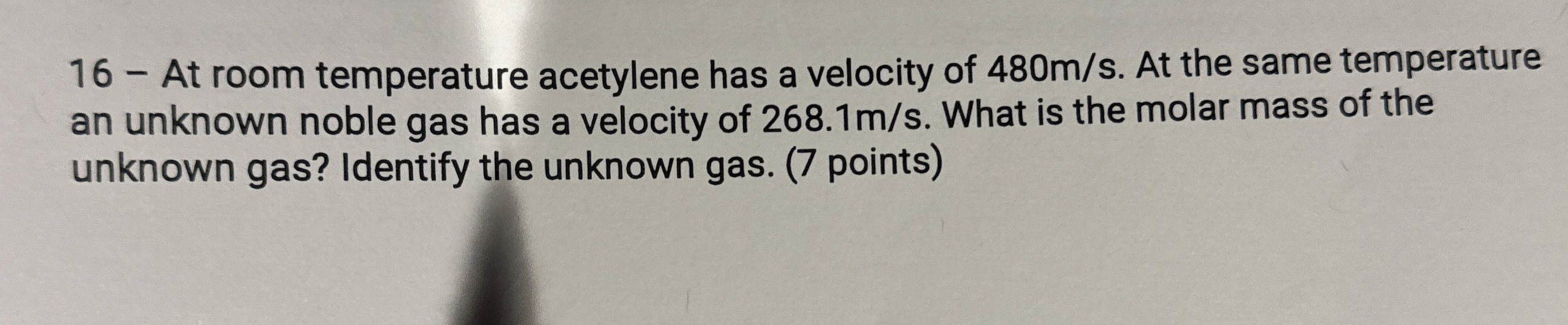 Solved 16 - ﻿At room temperature acetylene has a velocity of | Chegg.com
