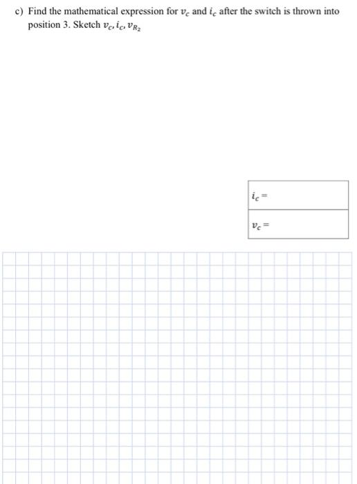 a) Determine the time constant of the circuit. b) | Chegg.com