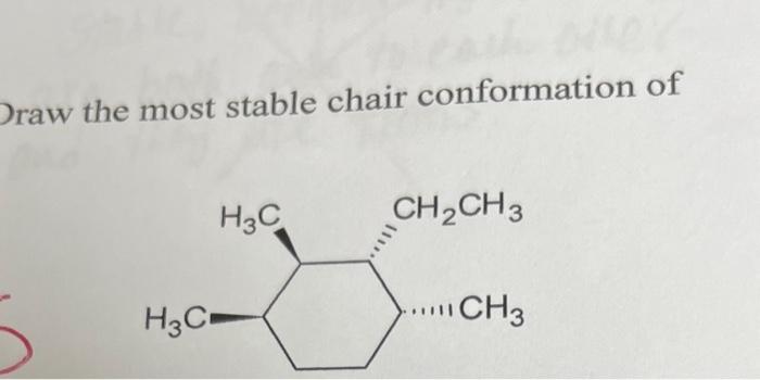 Solved Draw the most stable chair conformation of | Chegg.com