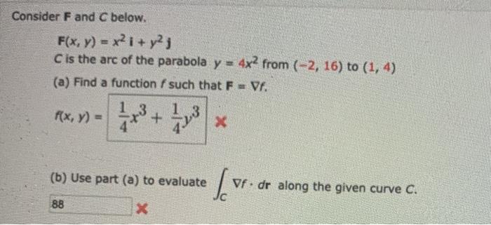 Solved Consider F and C below. F(x, y) = x2 i + y2; C is the | Chegg.com