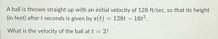 Solved A ball is thrown straight up with an initial velocity | Chegg.com