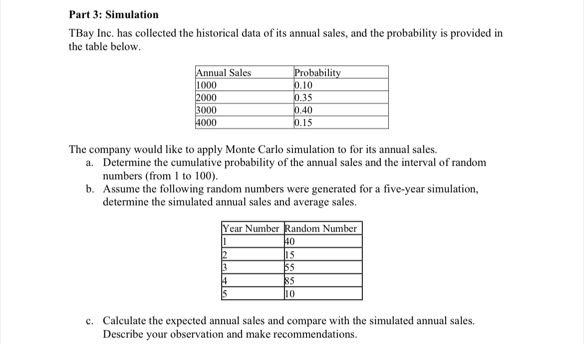 Solved Part 3: SimulationTBay Inc. has collected the | Chegg.com