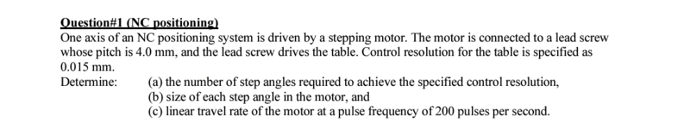 Solved Question#1 (NC positioning)One axis of an NC | Chegg.com
