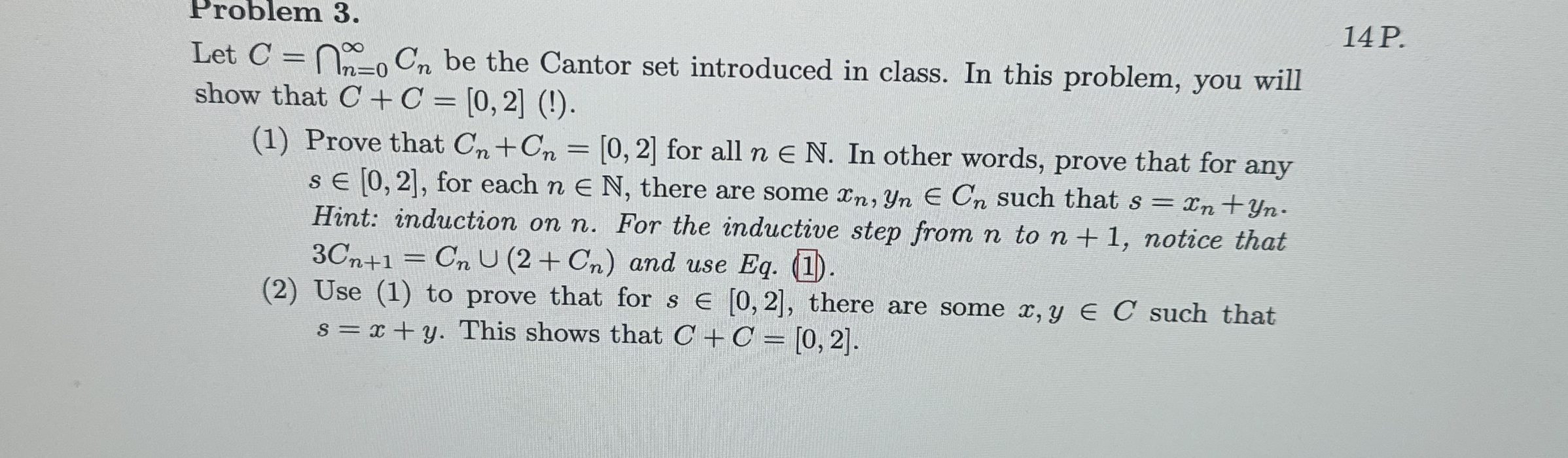 Solved Problem 3.14 ﻿P .Let C=∩nn=0∞Cn ﻿be the Cantor set | Chegg.com