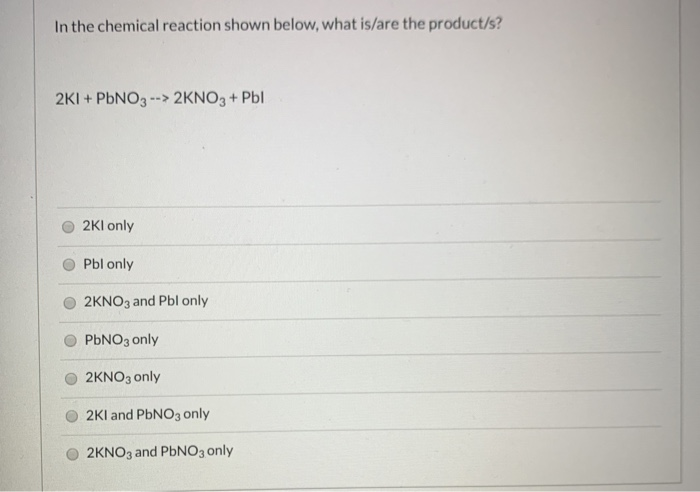 Solved In the chemical reaction shown below, what is/are the | Chegg.com