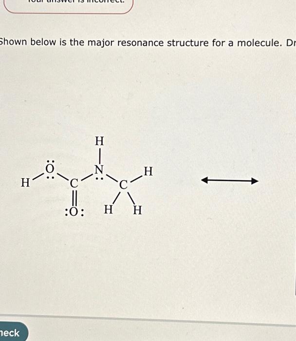 Solved Shown below is the major resonance structure for a | Chegg.com
