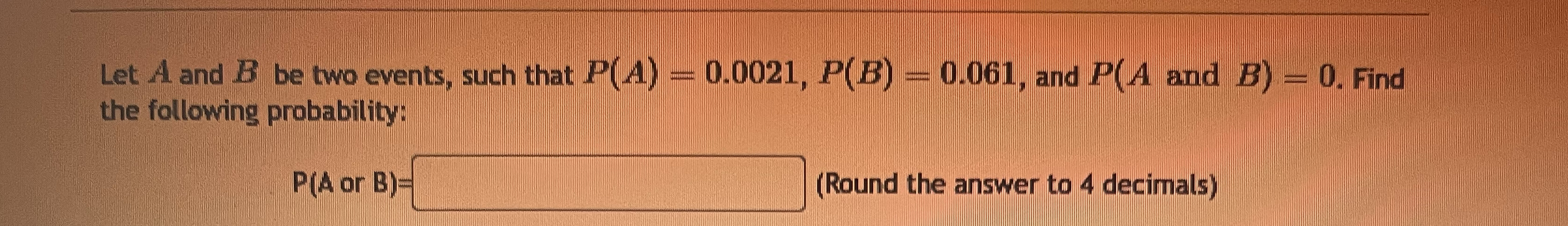 Solved Let A and B ﻿be two events, such that | Chegg.com