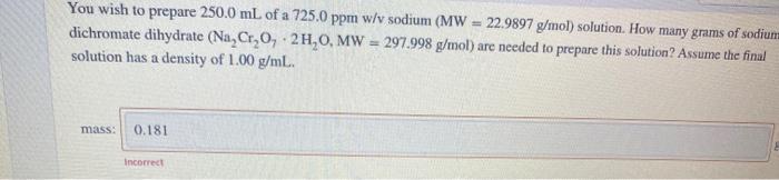 Solved You wish to prepare 250.0 mL of a 725.0 ppm w/v | Chegg.com