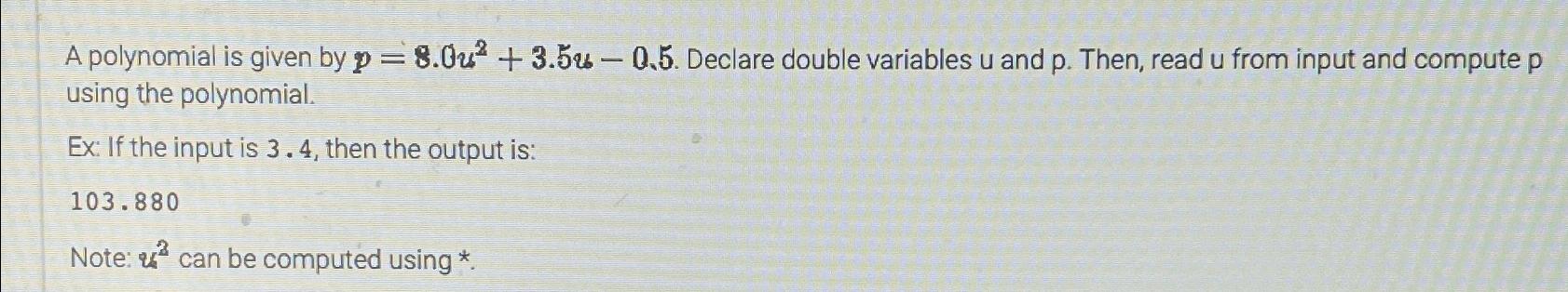 Solved A polynomial is given by p=8.0u2+3.5u-0.5. ﻿Declare | Chegg.com