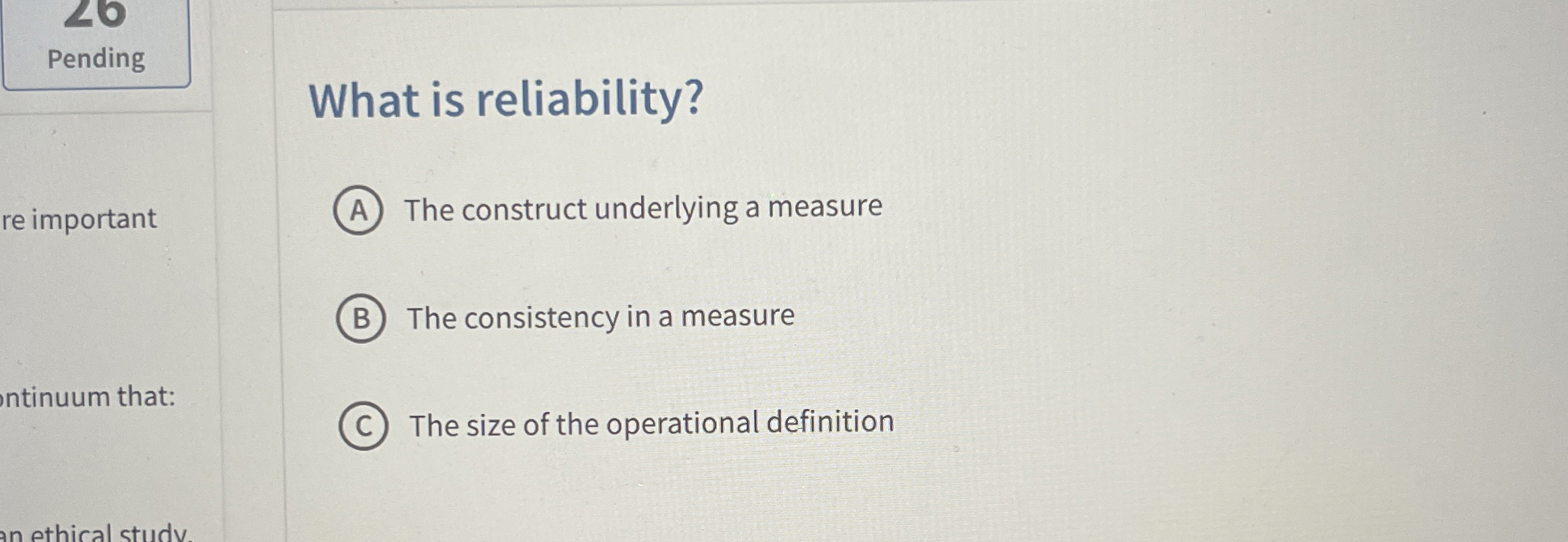 Solved PendingWhat is reliability?re importantThe construct | Chegg.com