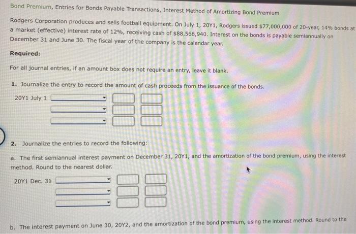 Solved Bond Premium, Entries for Bonds Payable Transactions, | Chegg.com