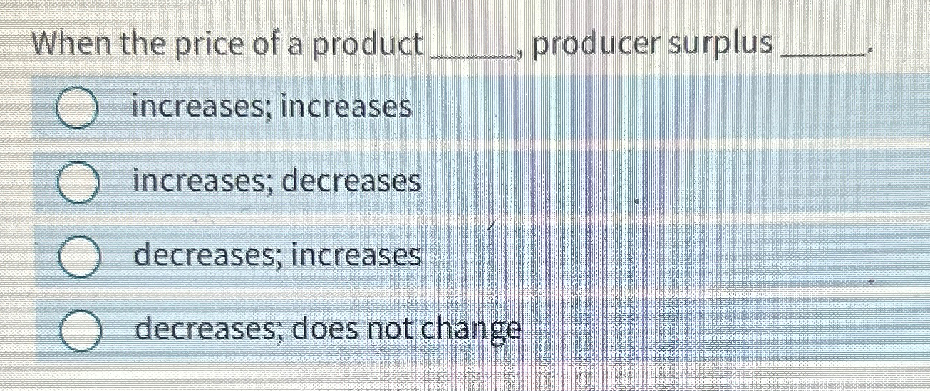 Solved When the price of a product , ﻿producer | Chegg.com