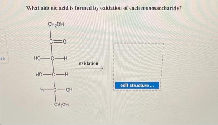 Solved What aldonic acid is formed by oxidation of each | Chegg.com