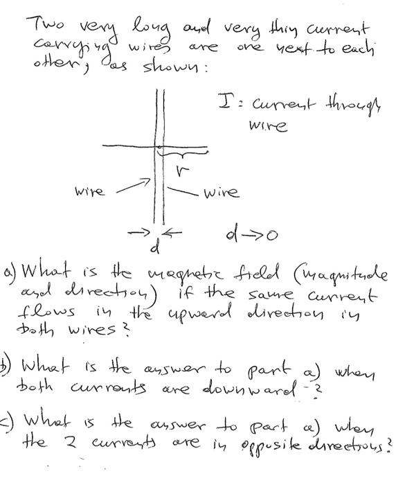 Solved Two very long and very thin current carrying wires | Chegg.com