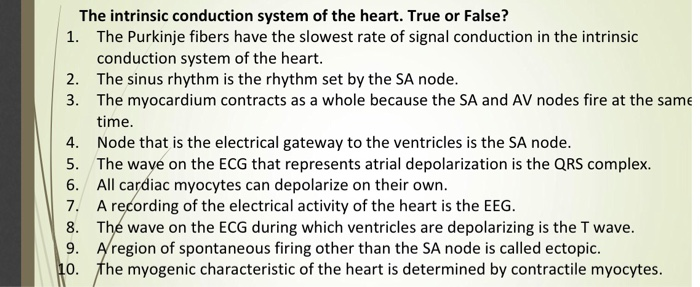Solved The intrinsic conduction system of the heart. True or | Chegg.com