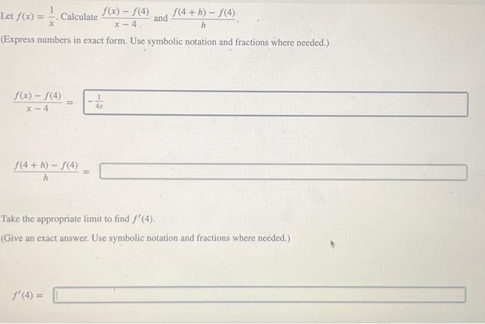 Solved Let f(x)=x1. Calculate x−4f(x)−f(4) and hf(4+h)−f(4) | Chegg.com