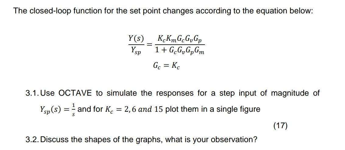 The closed-loop function for the set point changes | Chegg.com