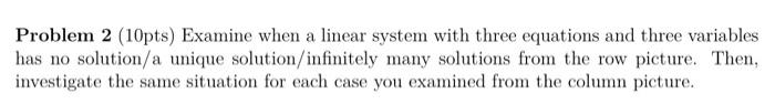 Solved Problem 2 (10pts) Examine when a linear system with | Chegg.com