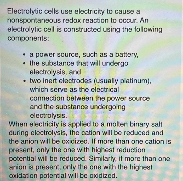Solved Electrolytic cells use electricity to cause a | Chegg.com