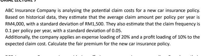 Solved ABC Insurance Company is analysing the potential | Chegg.com