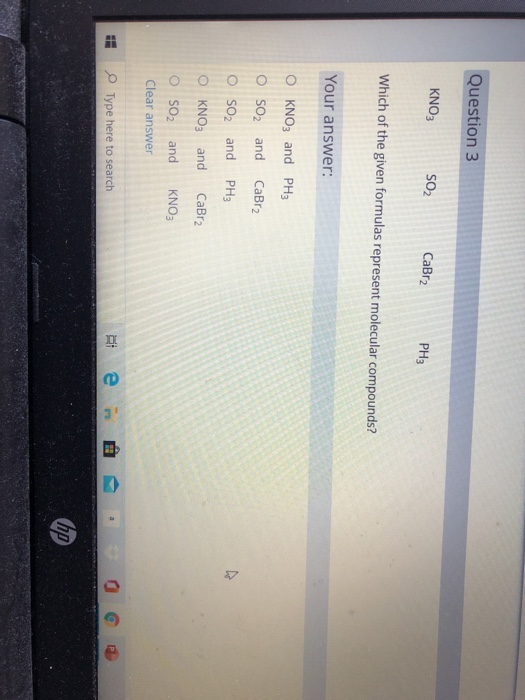 Solved Question 3 KNO3 SO2 CaBr2 PH3 Which of the given | Chegg.com