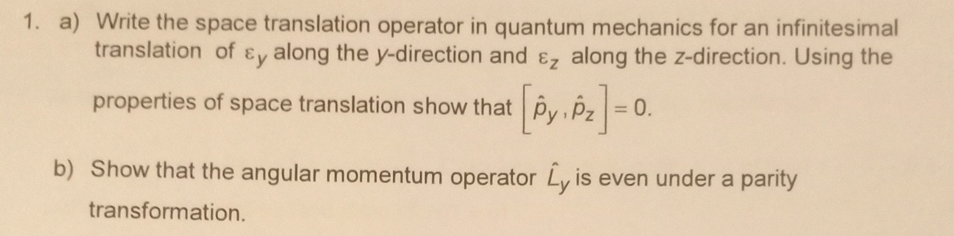 Solved a) ﻿Write the space translation operator in quantum | Chegg.com