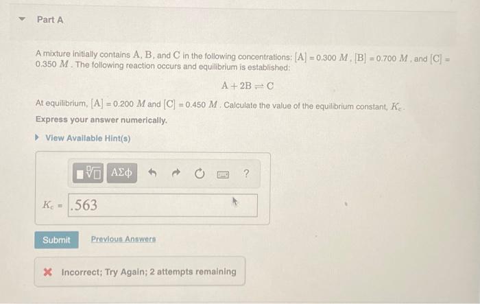 Solved Part A A mixture initially contains A, B, and C in | Chegg.com