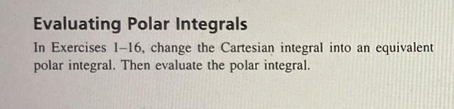 Solved Evaluating Polar Integrals In Exercises 1-16, change | Chegg.com