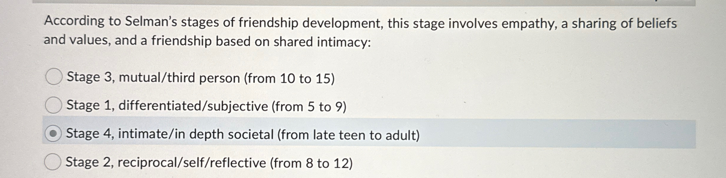 Solved According to Selman's stages of friendship | Chegg.com