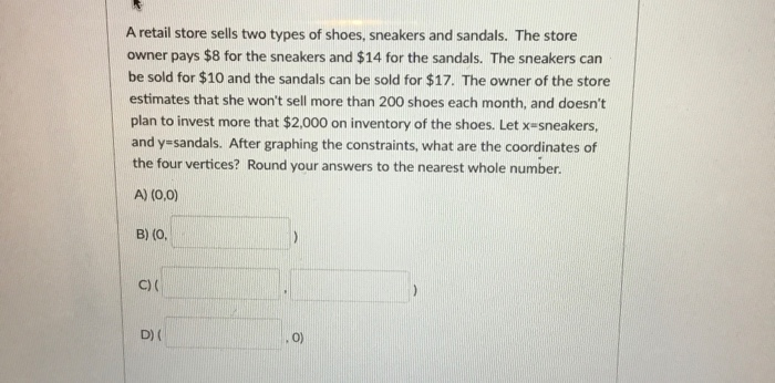 Solved A retail store sells two types of shoes, sneakers and | Chegg.com