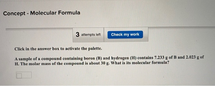 Solved Concept - Molecular Formula 3 attempts left Check my | Chegg.com