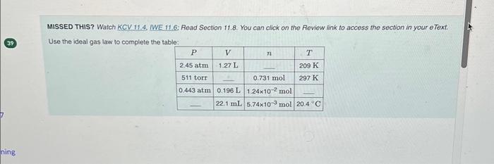 Solved 39 ning MISSED THIS? Watch KCV 11.4, IWE 11.6; Read | Chegg.com