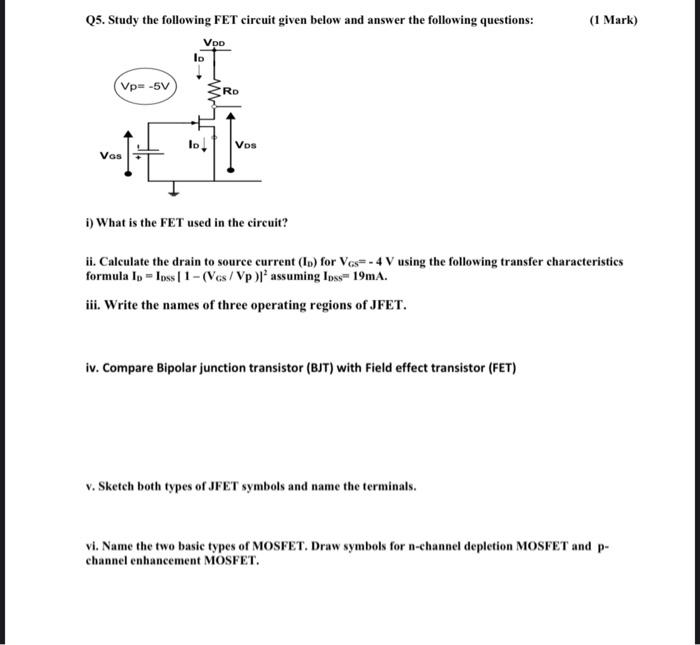 Solved Q5. Study the following FET circuit given below and | Chegg.com