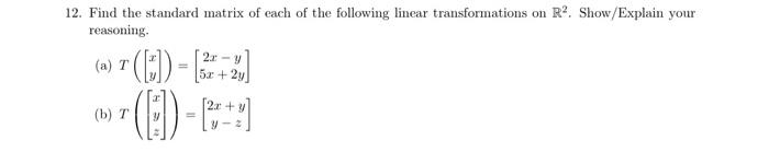 Solved 12. Find the standard matrix of each of the following | Chegg.com