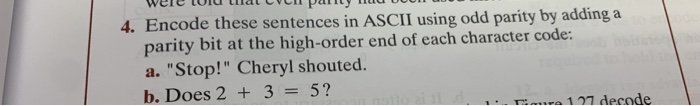 Solved 00 UUR PILY - 4. Encode these sentences in ASCII | Chegg.com
