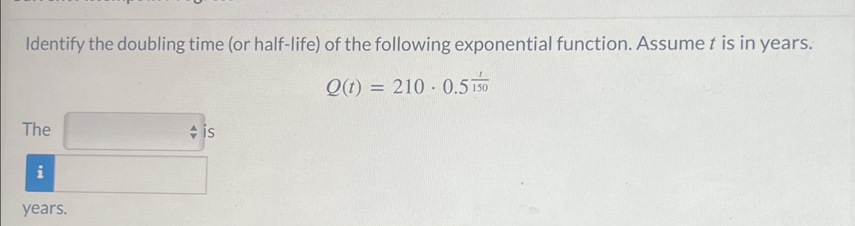 Solved Identify the doubling time (or half-life) ﻿of the | Chegg.com