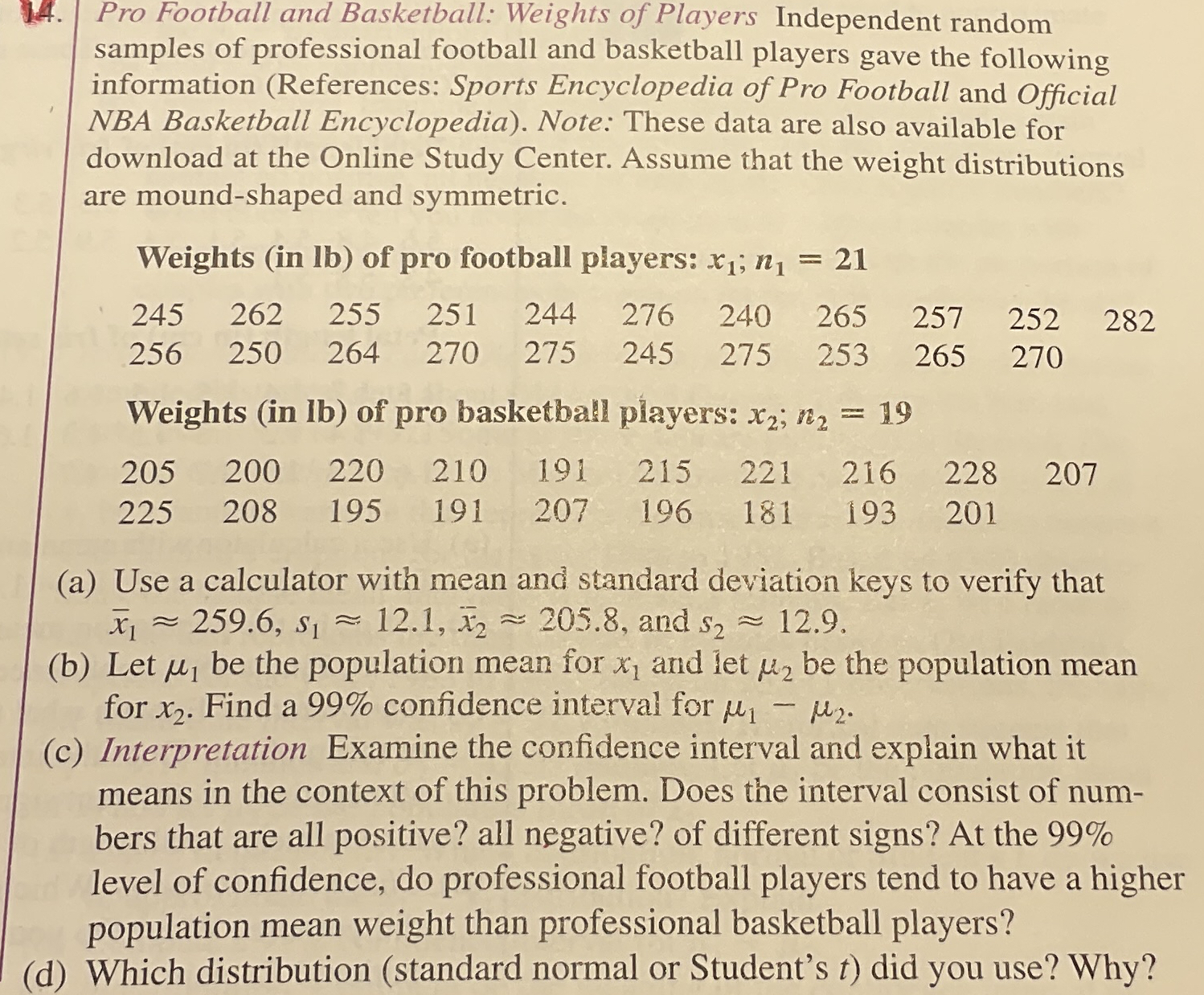 Solved Pro Football and Basketball: Weights of Players | Chegg.com