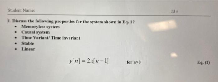1. Discuss the following properties for the system | Chegg.com
