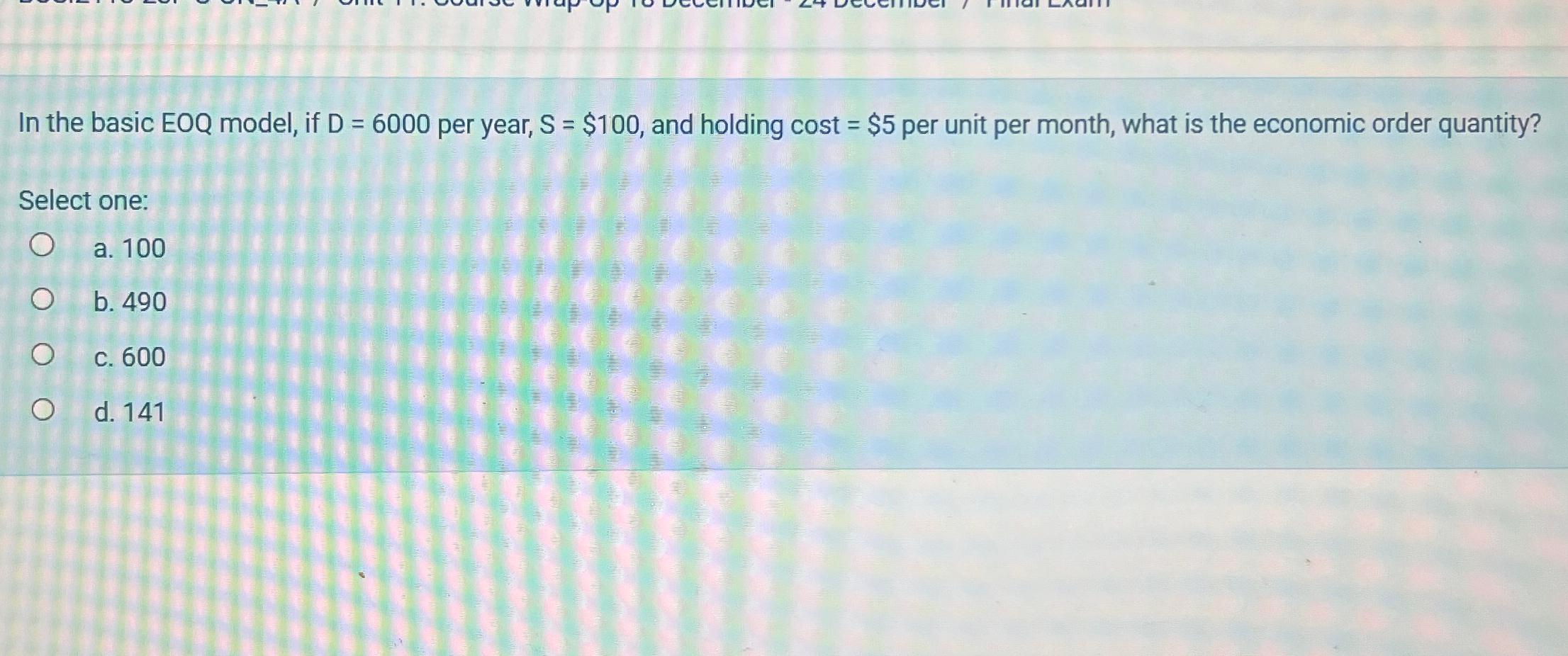 Solved In the basic EOQ model, if D=6000 ﻿per year, S=$100, | Chegg.com