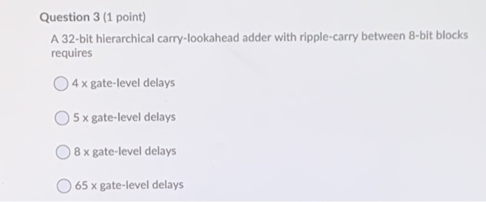 Solved A 32-bit hierarchical carry-lookahead adder with | Chegg.com
