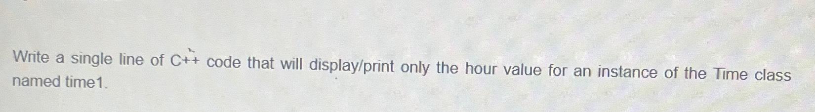 Solved Write A Single Line Of C Code That Will