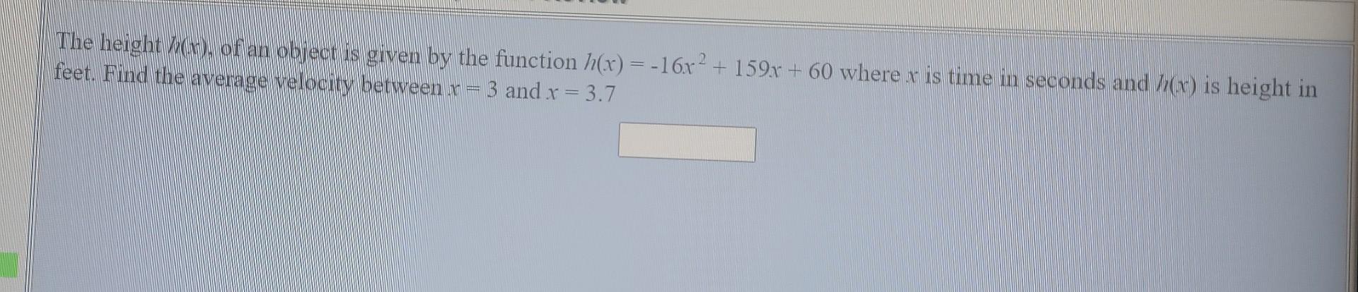 Solved The height of an object is given by the function (x) | Chegg.com