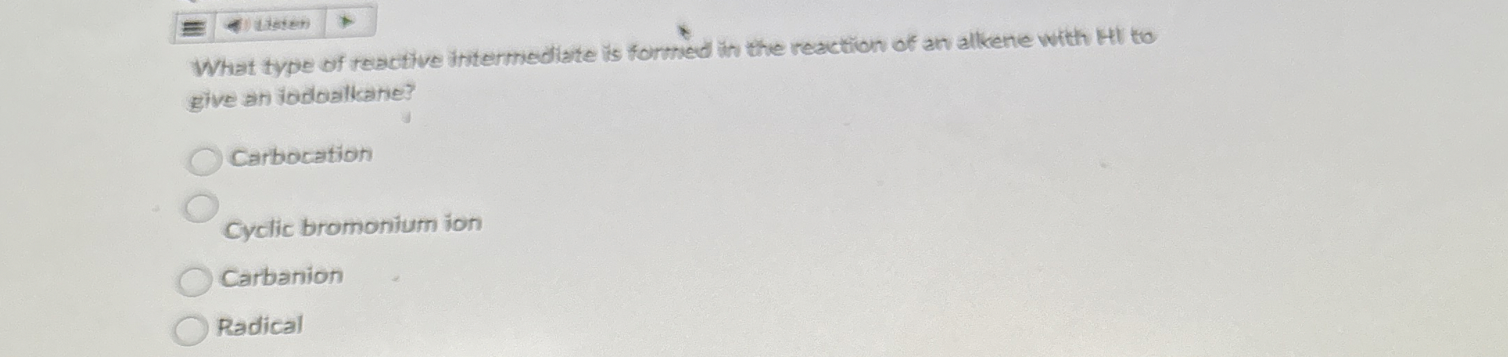 Solved What type of reactive intermediate is formed in the | Chegg.com