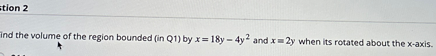 Solved Find the volume of the region bounded (in Q1) ﻿by | Chegg.com